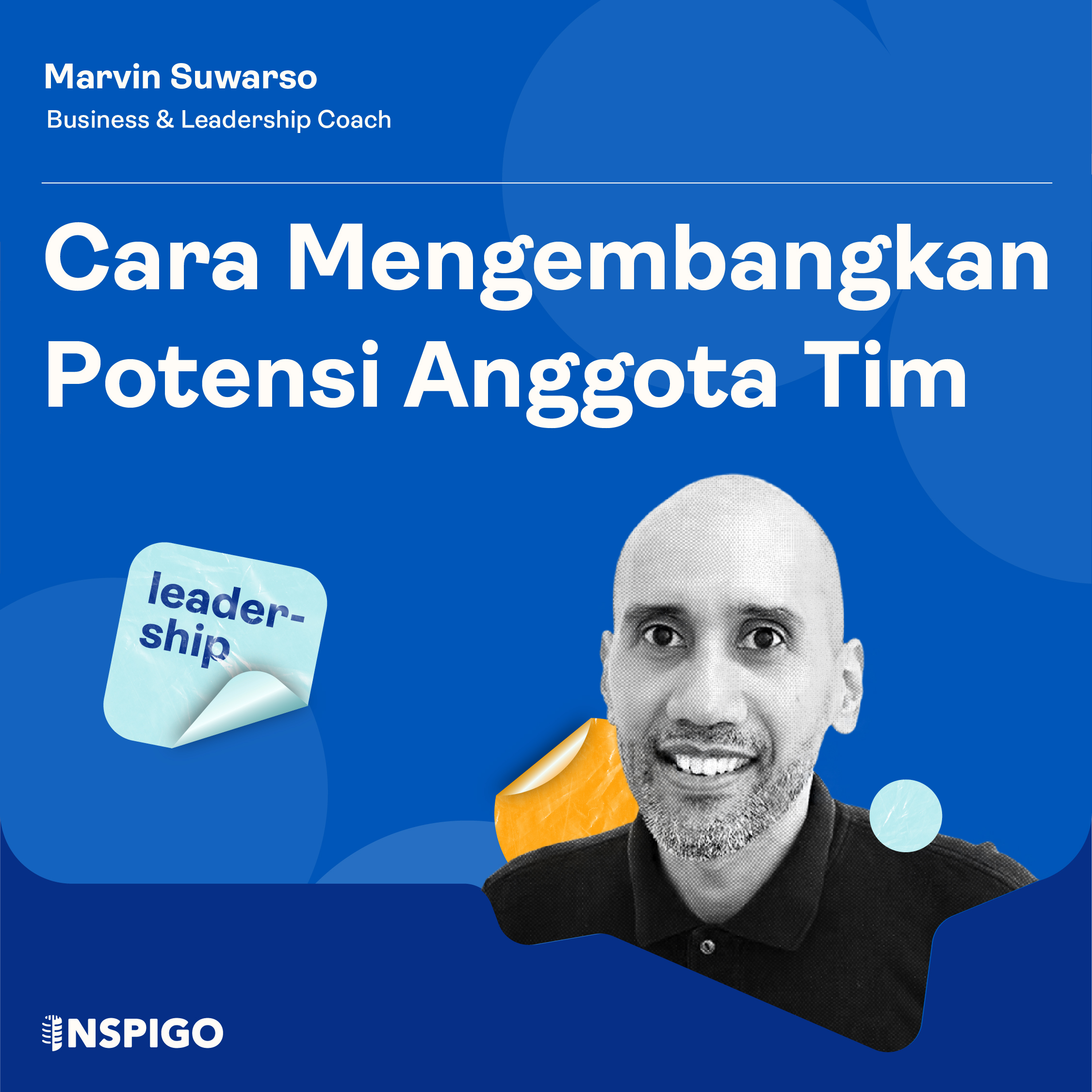 Cara Mengembangkan Potensi Anggota Tim